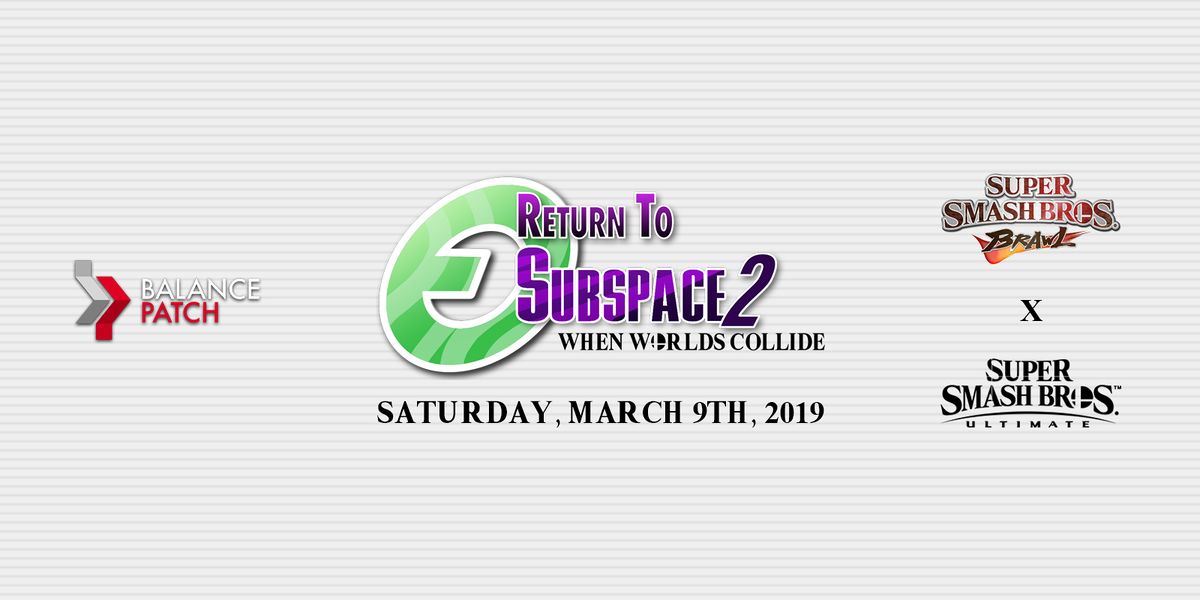 Tournament:Return to Subspace 2 - SmashWiki, the Super Smash Bros. wiki